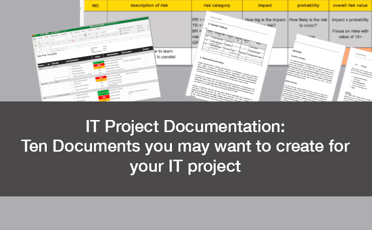 IT Project Documentation 10 Documents You Should Consider Creating
